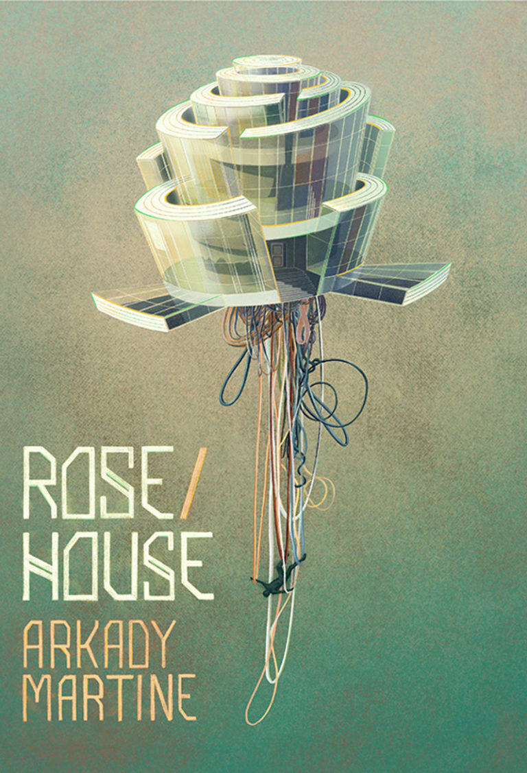 Sci-fi Book Review: Rose/House by Arkady Martine