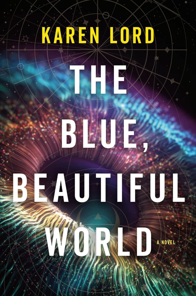 Sci-fi Book Review: The Blue, Beautiful World by Karen Lord